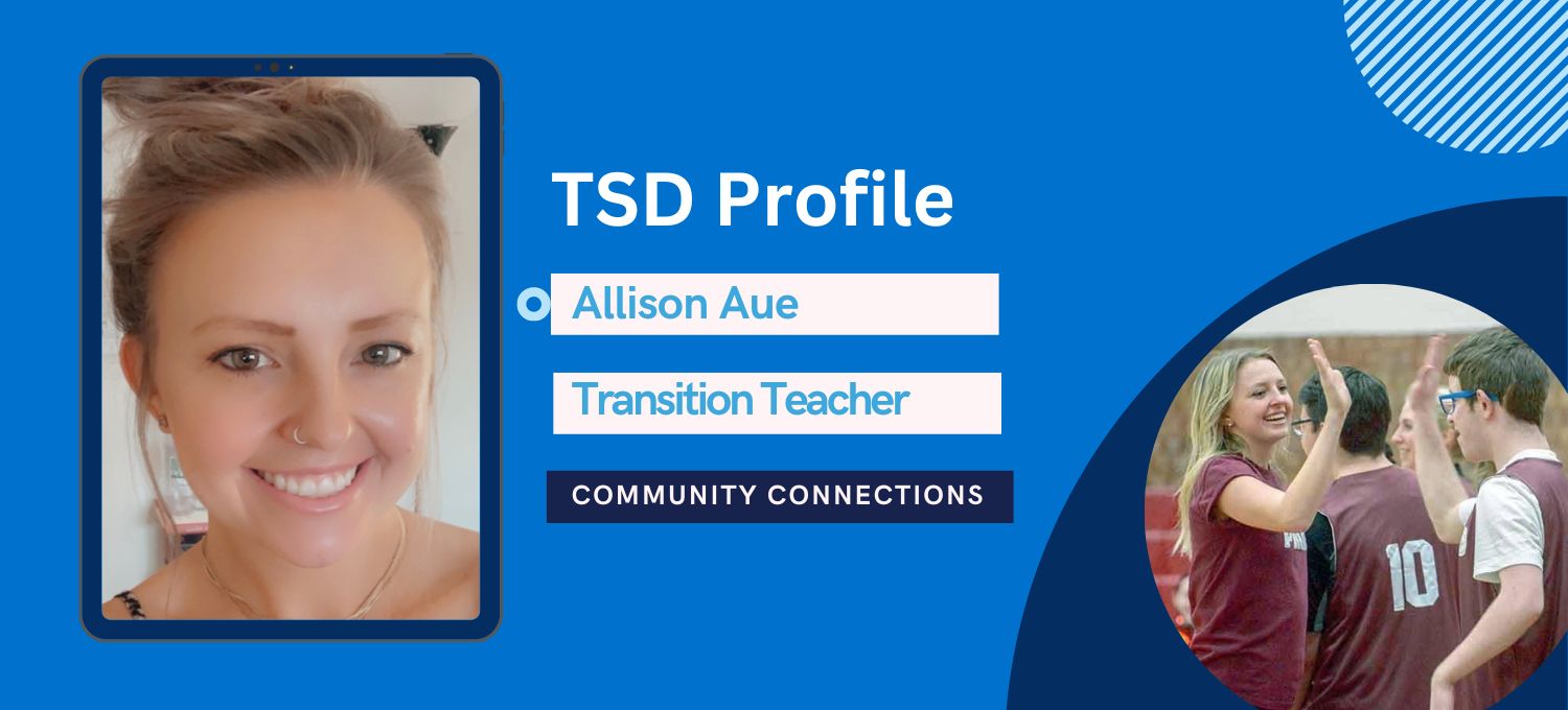 Staff Profile: Allison Aue - Transition Teacher, Community Connections ...