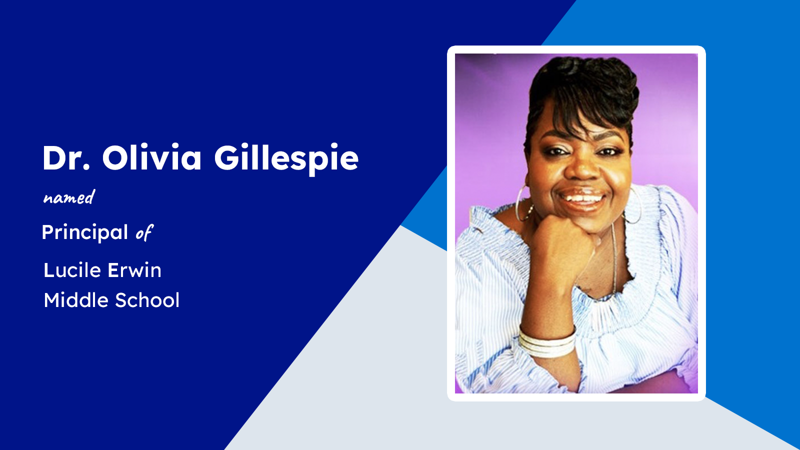Dr. Olivia Gillespie Named Principal of Lucile Erwin Middle School ...
